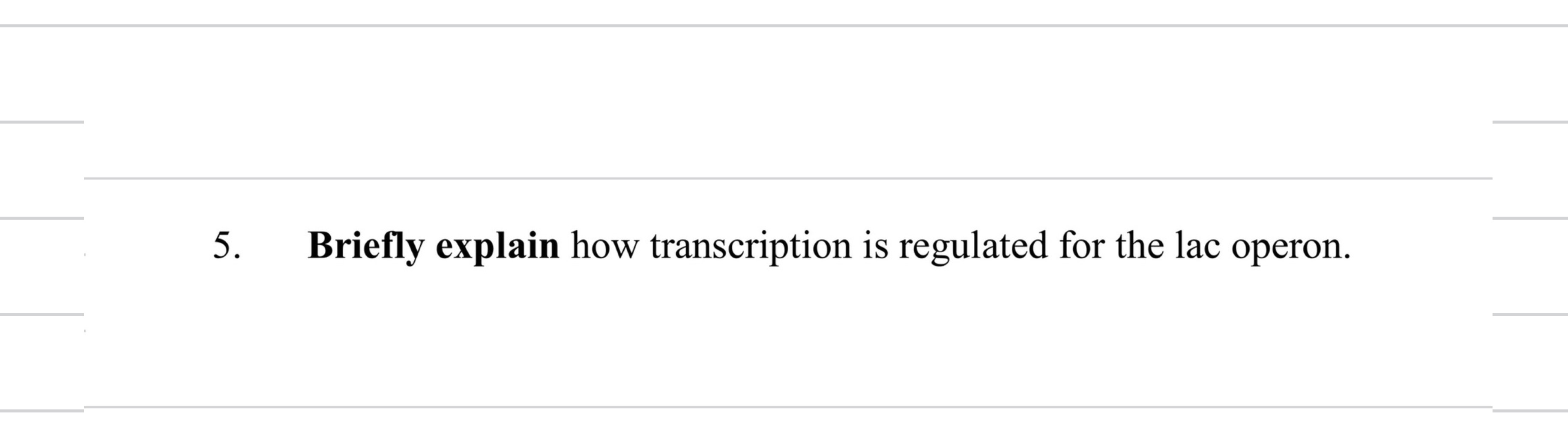Solved Briefly explain how transcription is regulated for | Chegg.com Solved Briefly explain how transcription is regulated for | Chegg.com