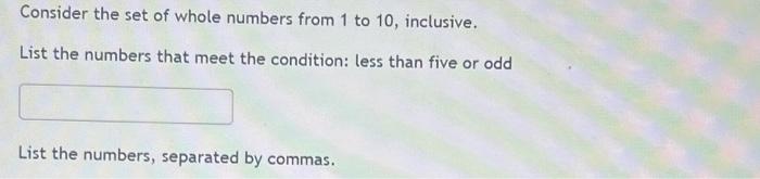 Solved Consider the set of whole numbers from 1 to 10 , | Chegg.com