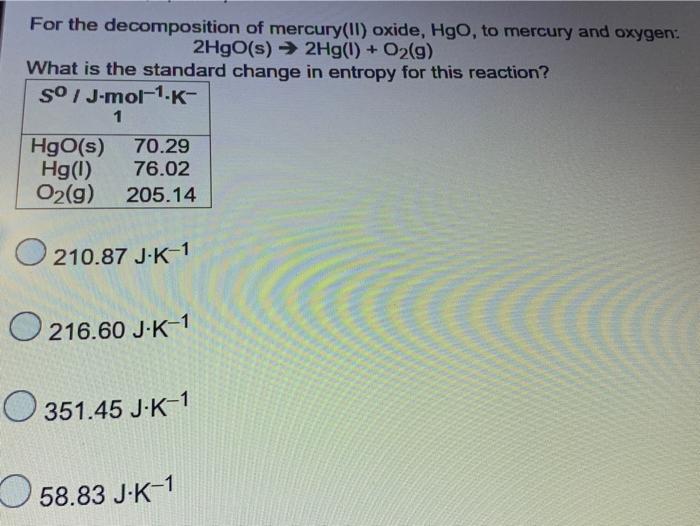 Solved For the decomposition of mercury(II) oxide, Hgo, to | Chegg.com