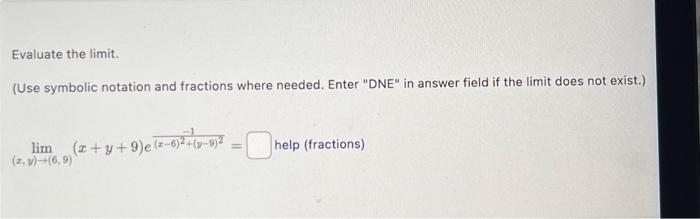 Solved Evaluate the limit. (Use symbolic notation and | Chegg.com