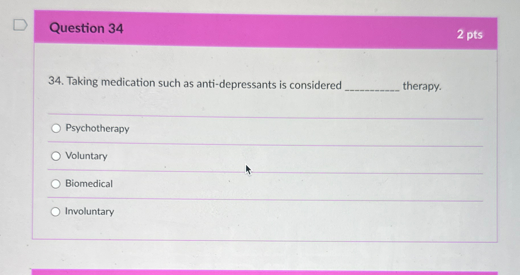 Solved Question 342 ﻿pts34. ﻿Taking medication such as | Chegg.com