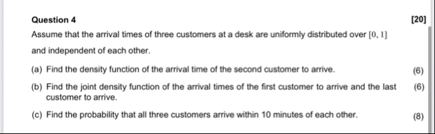 Solved Question 4[20]Assume that the arrival times of three | Chegg.com
