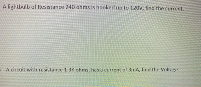 Solved A lightbulb of Resistance 240 ohms is hooked up to | Chegg.com