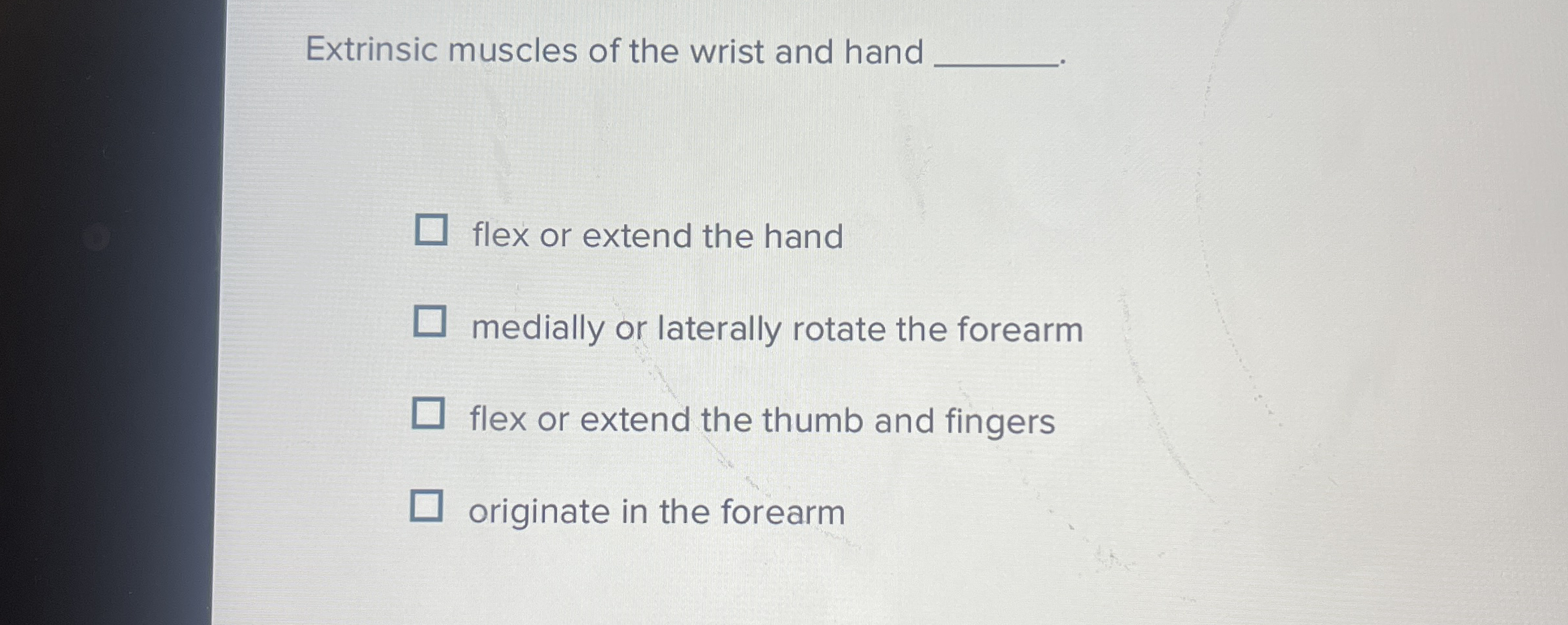 Solved Extrinsic muscles of the wrist and handflex or extend | Chegg.com
