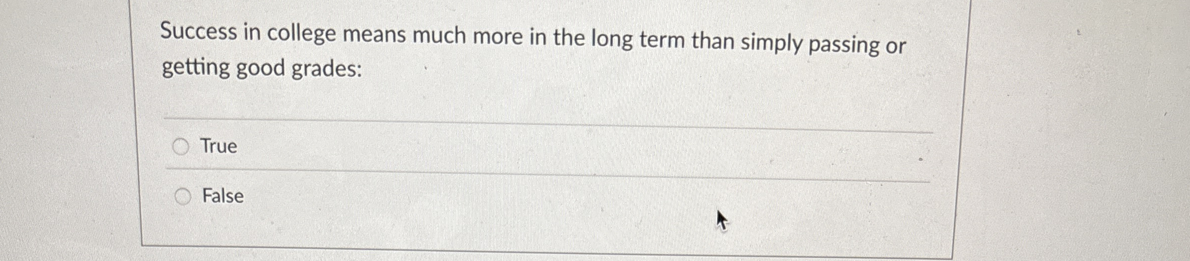 Solved Success in college means much more in the long term | Chegg.com