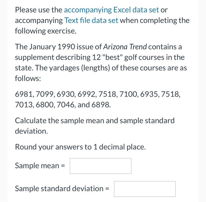Solved Please use the accompanying Excel data set or | Chegg.com