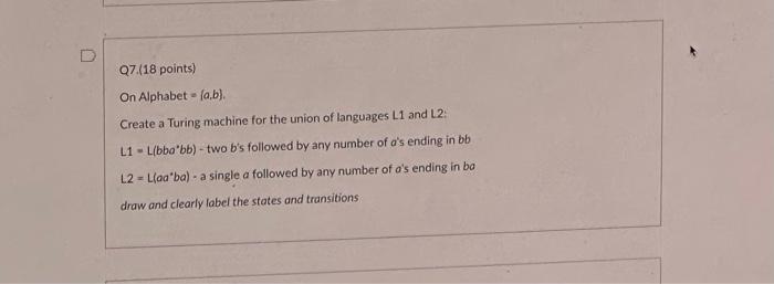 Solved Q7. (18 points ) On Alphabet ={a,b). Create a Turing | Chegg.com