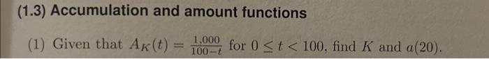 Solved (1.3) Accumulation and amount functions (1) Given | Chegg.com