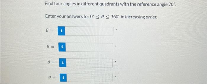 Solved Find four angles in different quadrants with the | Chegg.com