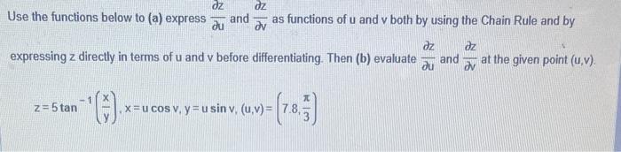 Solved Use the functions below to (a) express ∂u∂z and ∂v∂z | Chegg.com