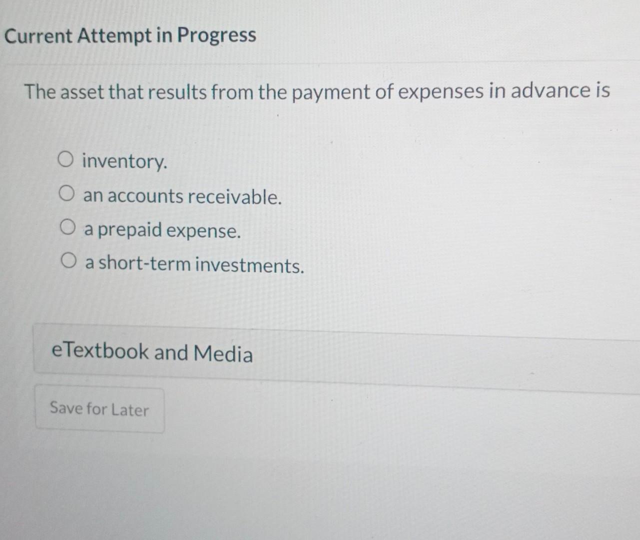 Solved The asset that results from the payment of expenses | Chegg.com