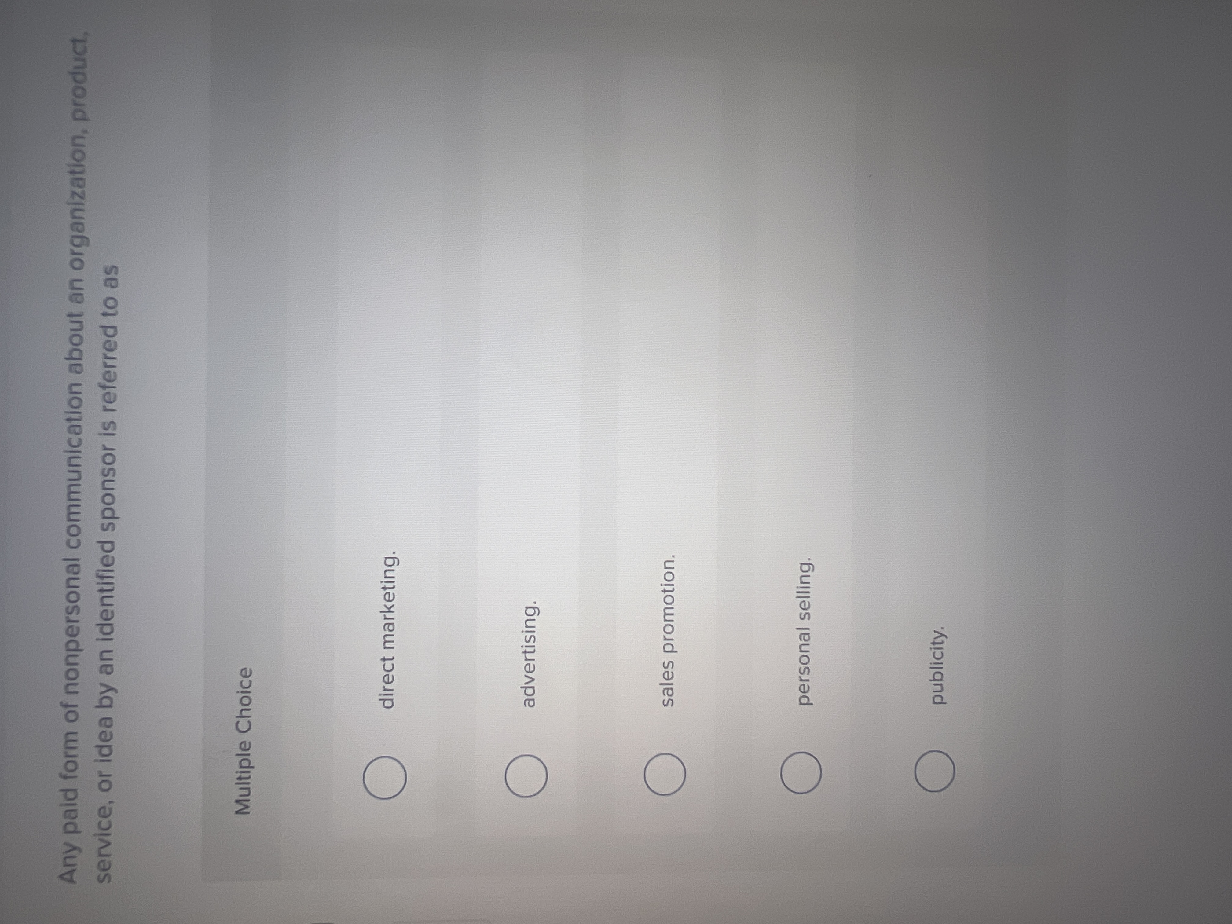 Solved Any paid form of nonpersonal communication about an | Chegg.com