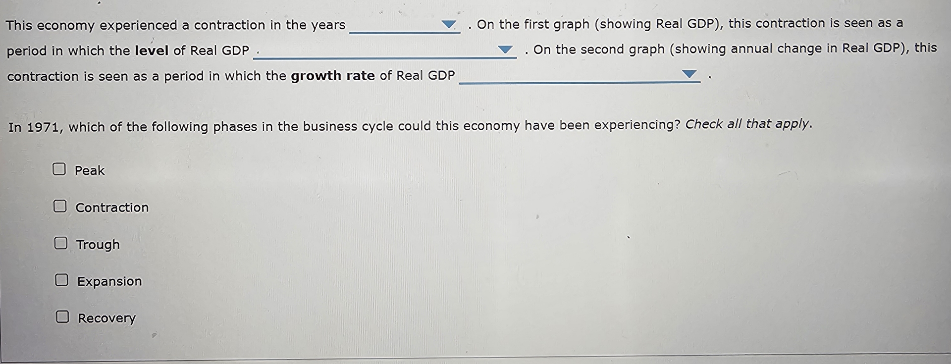 Solved This economy experienced a contraction in the years | Chegg.com