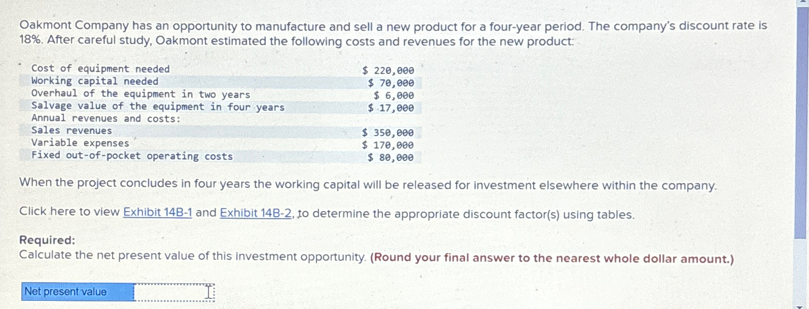 Solved Oakmont Company has an opportunity to manufacture and | Chegg.com