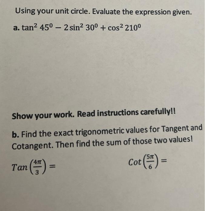 Solved Using your unit circle. Evaluate the expression | Chegg.com