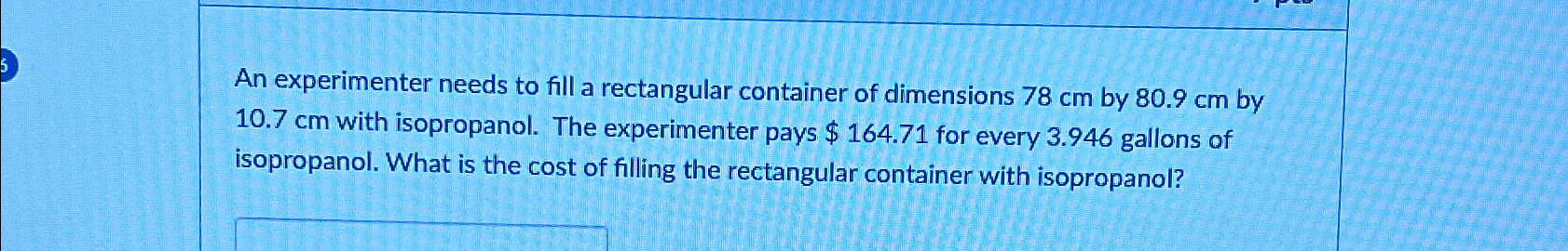Solved An experimenter needs to fill a rectangular container | Chegg.com