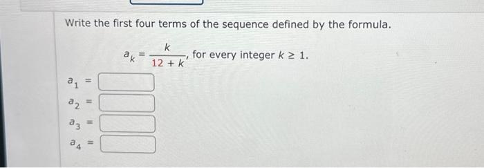 Solved Write the first four terms of the sequence defined by | Chegg.com