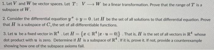 Solved 1. Let V and W be vector spaces. Let T: V - W be a | Chegg.com