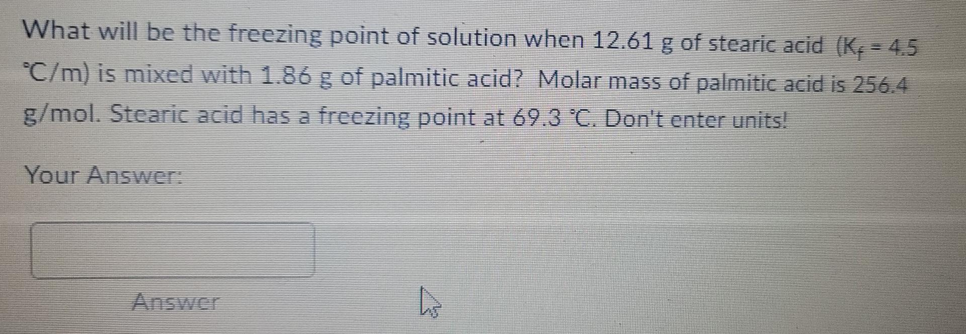 Solved What will be the freezing point of solution when | Chegg.com