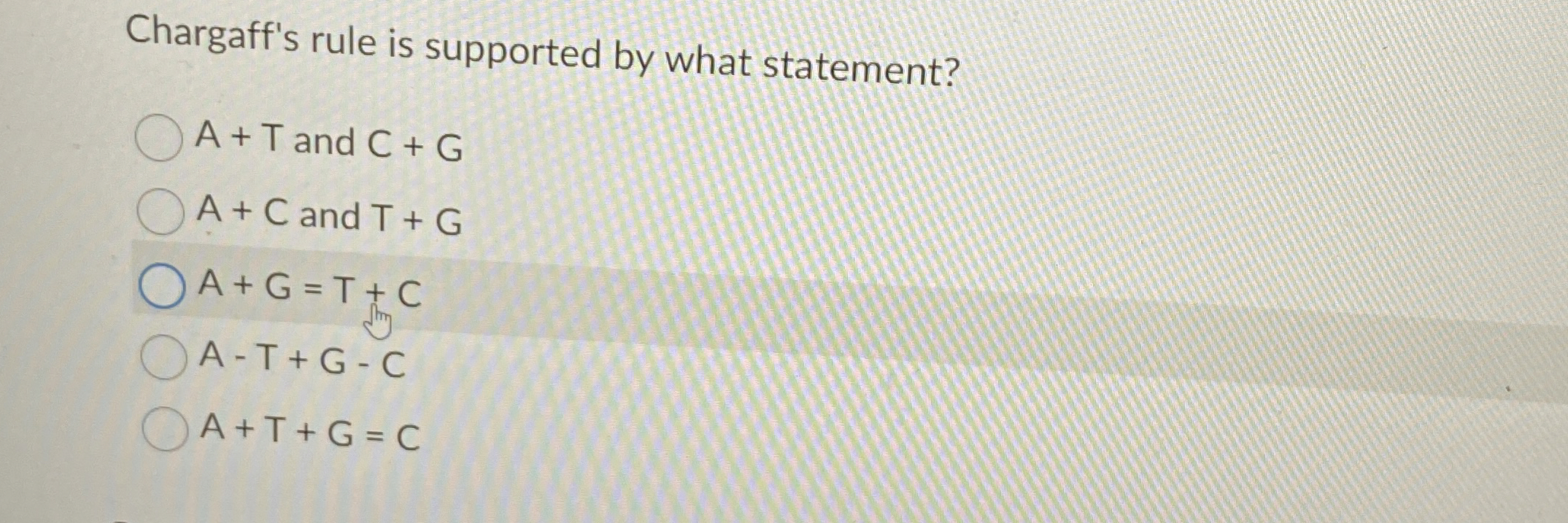 Solved Chargaff's rule is supported by what statement?A+T | Chegg.com