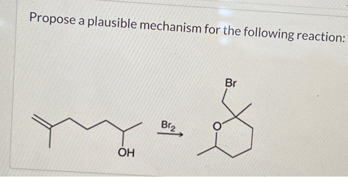 Solved Propose a plausible mechanism for the following | Chegg.com