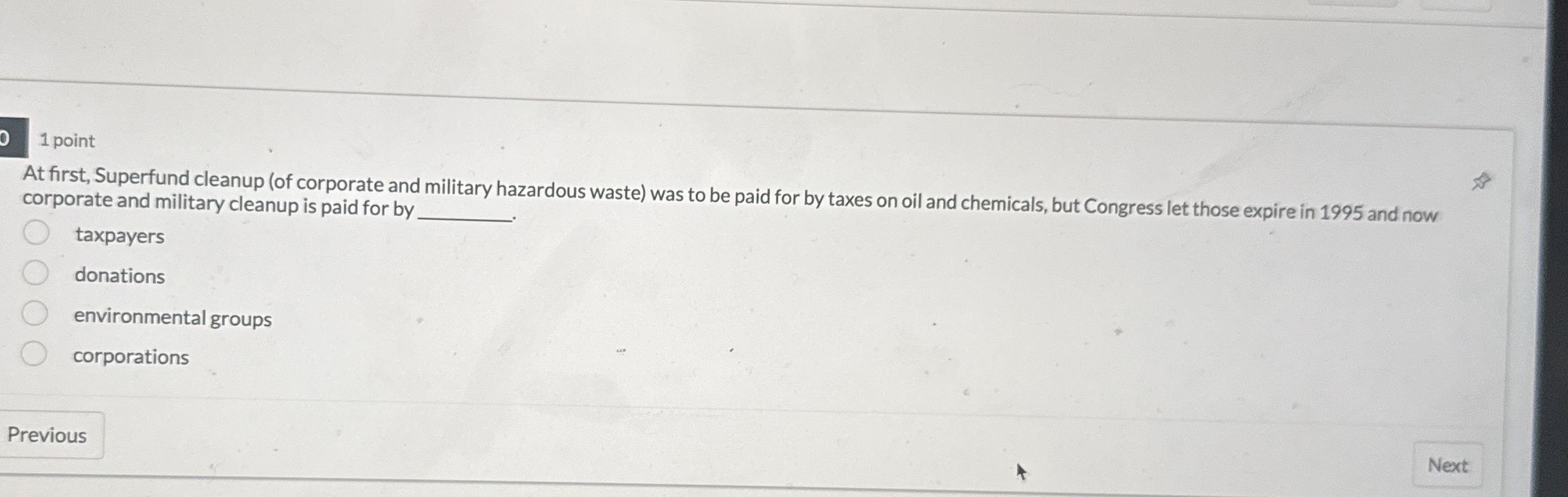 Solved 1 ﻿pointAt first, Superfund cleanup (of corporate and | Chegg.com