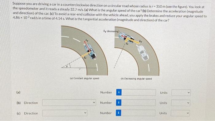 Solved Suppose you are driving a car in a counterclockwise | Chegg.com