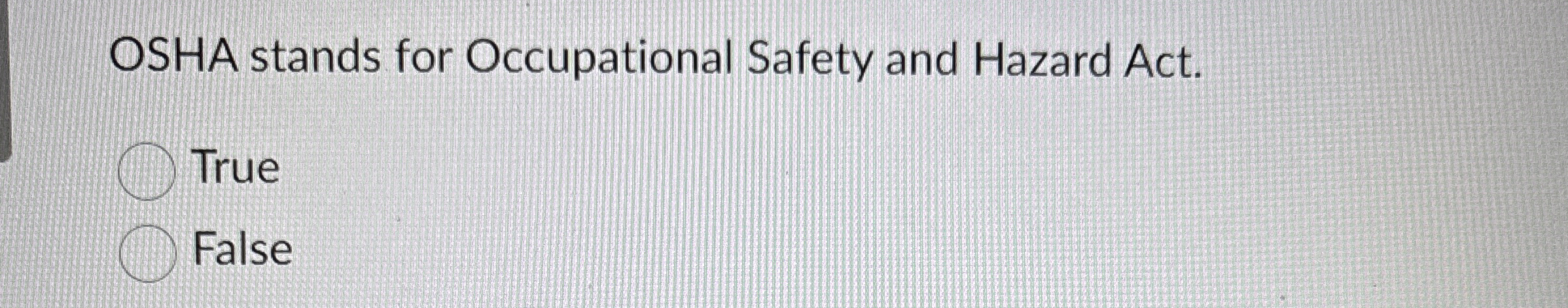 Solved OSHA stands for Occupational Safety and Hazard | Chegg.com
