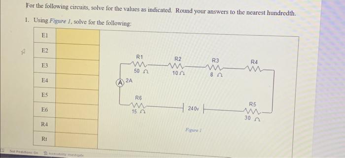 Solved For the following circuits, solve for the values as | Chegg.com