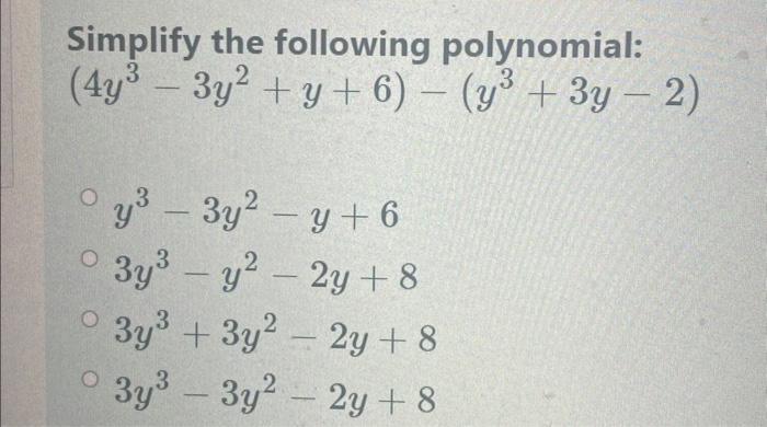 Solved Simplify the following polynomial: | Chegg.com