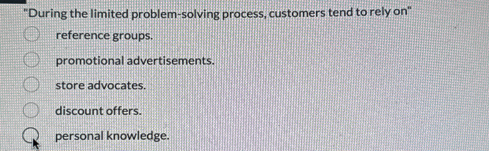 Solved "During the limited problem-solving process, | Chegg.com