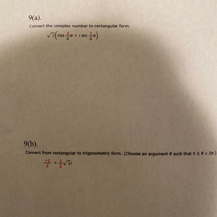 Solved 9(a). Convert the complex number to rectangular form. | Chegg.com