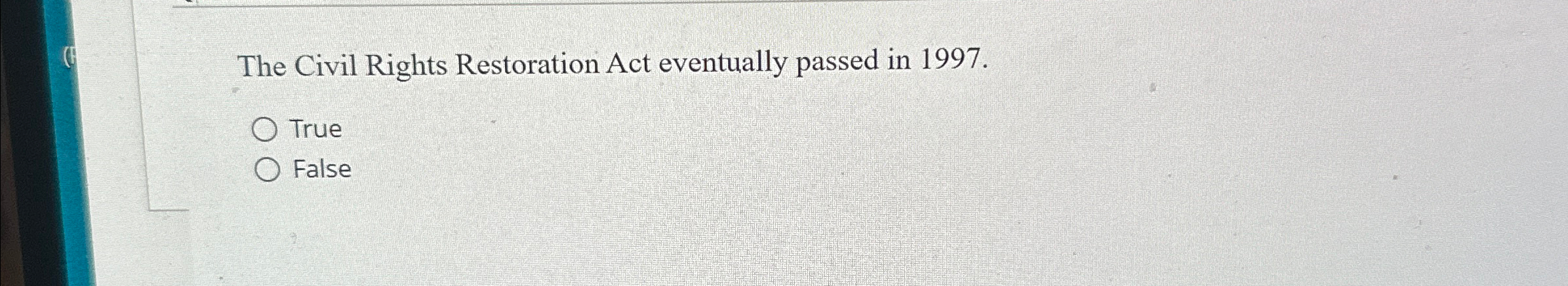 Solved The Civil Rights Restoration Act eventually passed in | Chegg.com