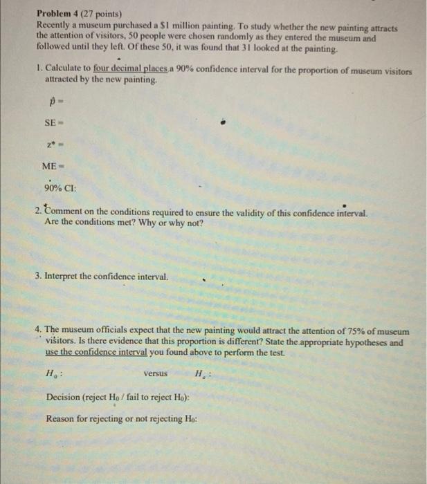 Solved Problem 4 (27 points) Recently a museum purchased a | Chegg.com