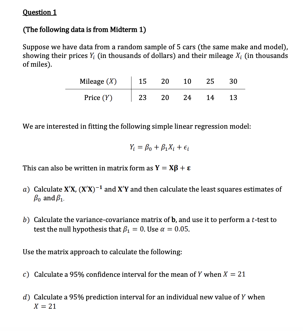 Solved Question 1(The ﻿following data is ﻿from Midterm | Chegg.com