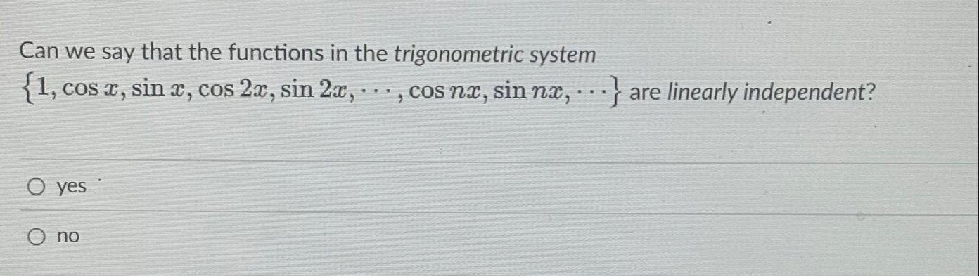 Solved Can we say that the functions in the trigonometric | Chegg.com