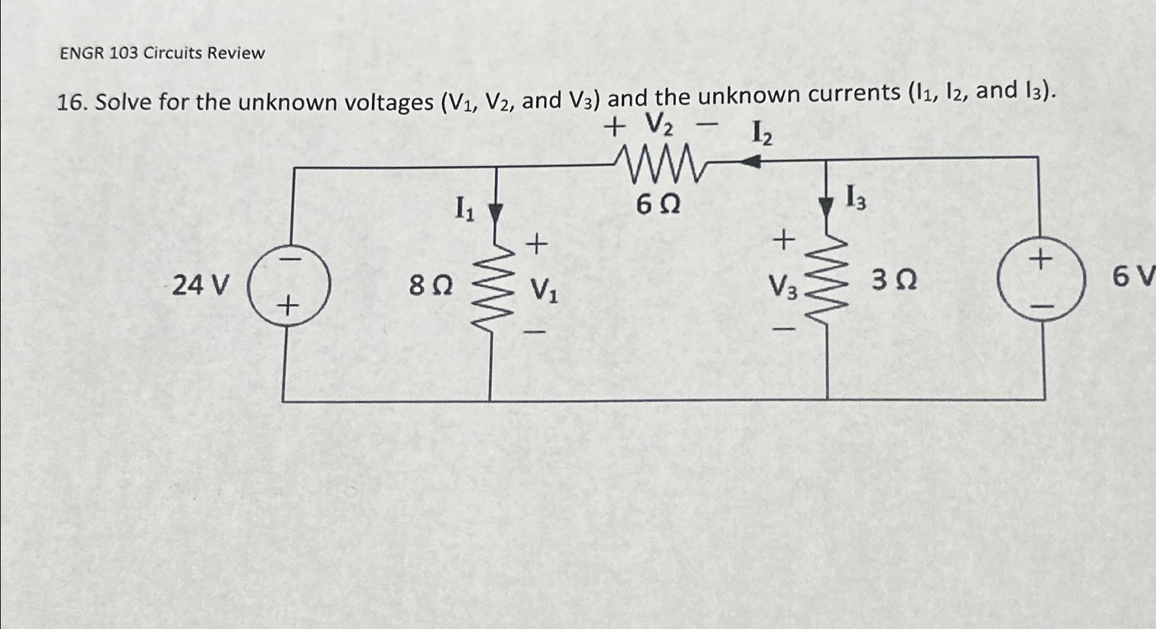 Solved ENGR 103 ﻿Circuits Review16. ﻿Solve for the unknown | Chegg.com