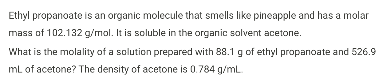 Ethyl propanoate is an organic molecule that smells | Chegg.com
