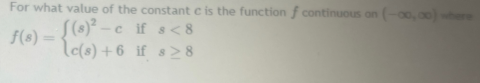 Solved For what value of the constant c ﻿is the function f | Chegg.com