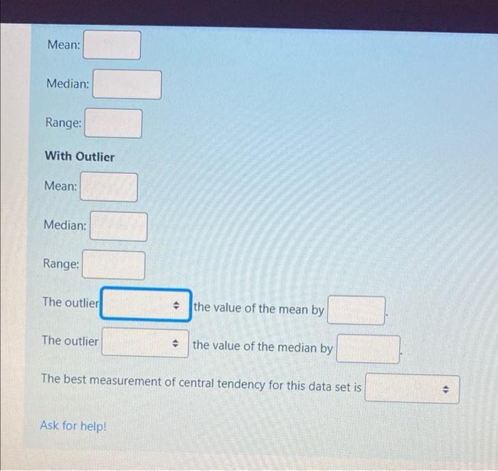 Solved Identify the outlier in the data set. Then determine | Chegg.com