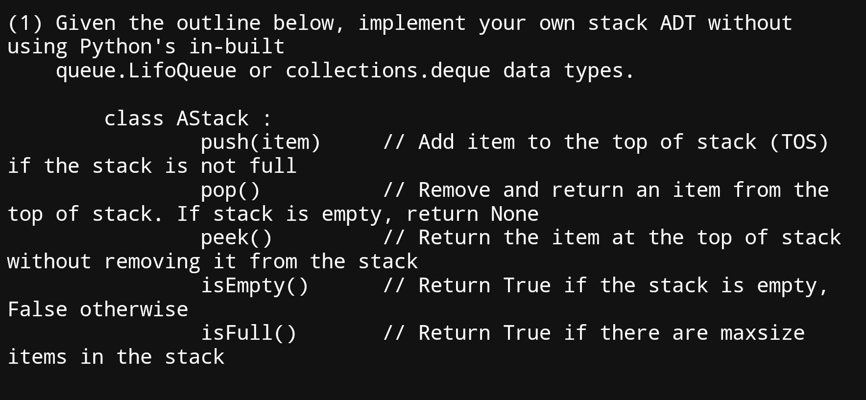 Solved (1) Given the outline below, implement your own stack | Chegg.com