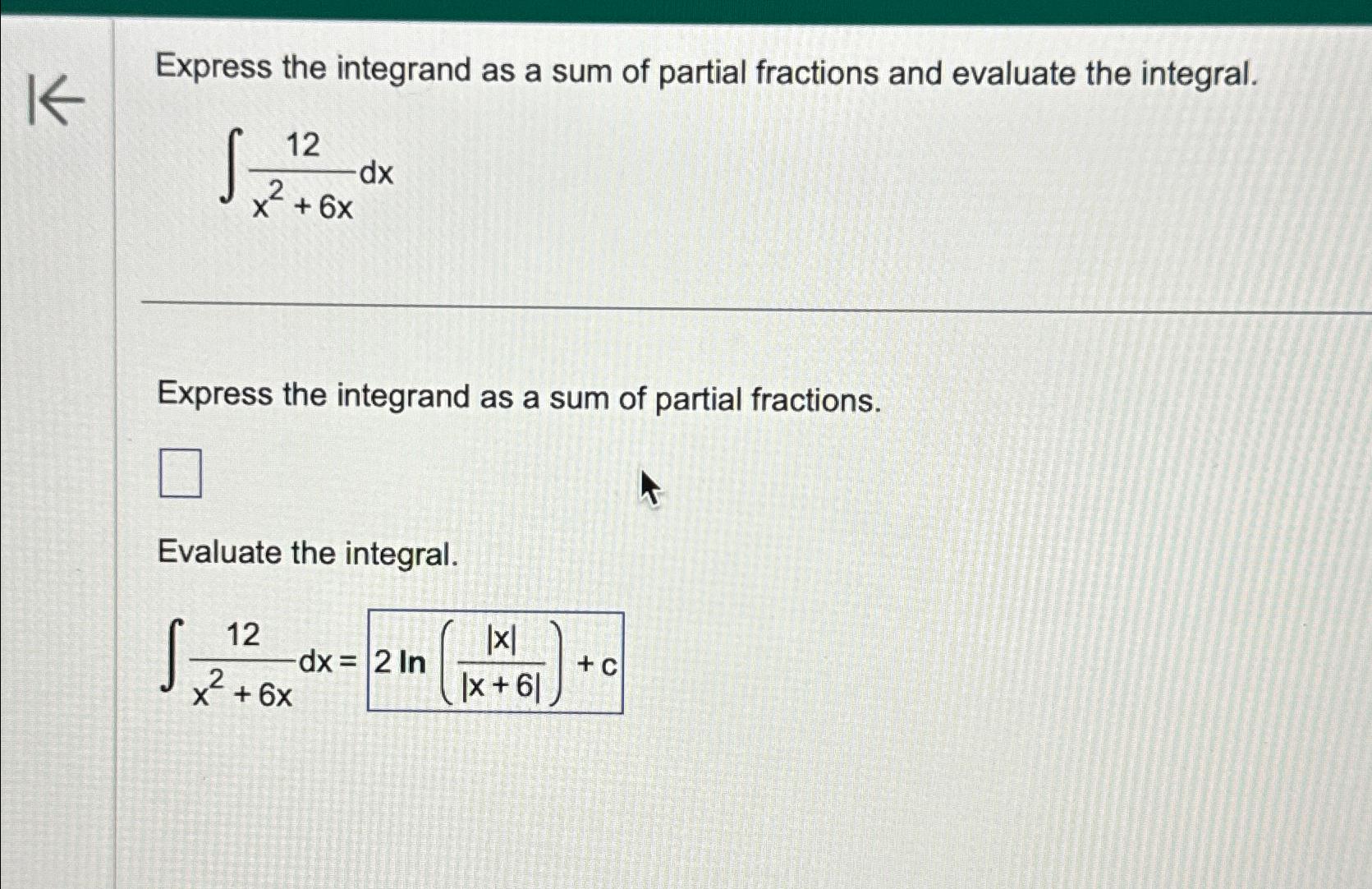 Solved Express the integrand as a sum of partial fractions | Chegg.com