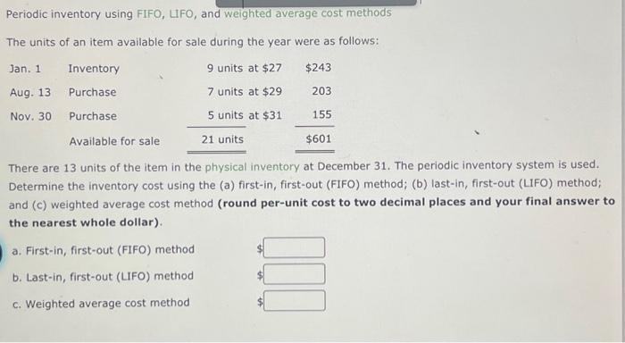 Solved Periodic inventory using FIFO, LIFO, and weighted | Chegg.com