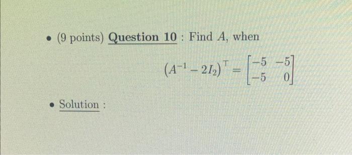 Solved (9 points) Question 10 : Find A, when | Chegg.com