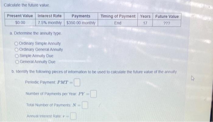 Solved Calculate the future value. a. Determine the annuity | Chegg.com