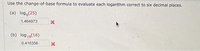 Solved Use the change-of-base formula to evaluate each | Chegg.com