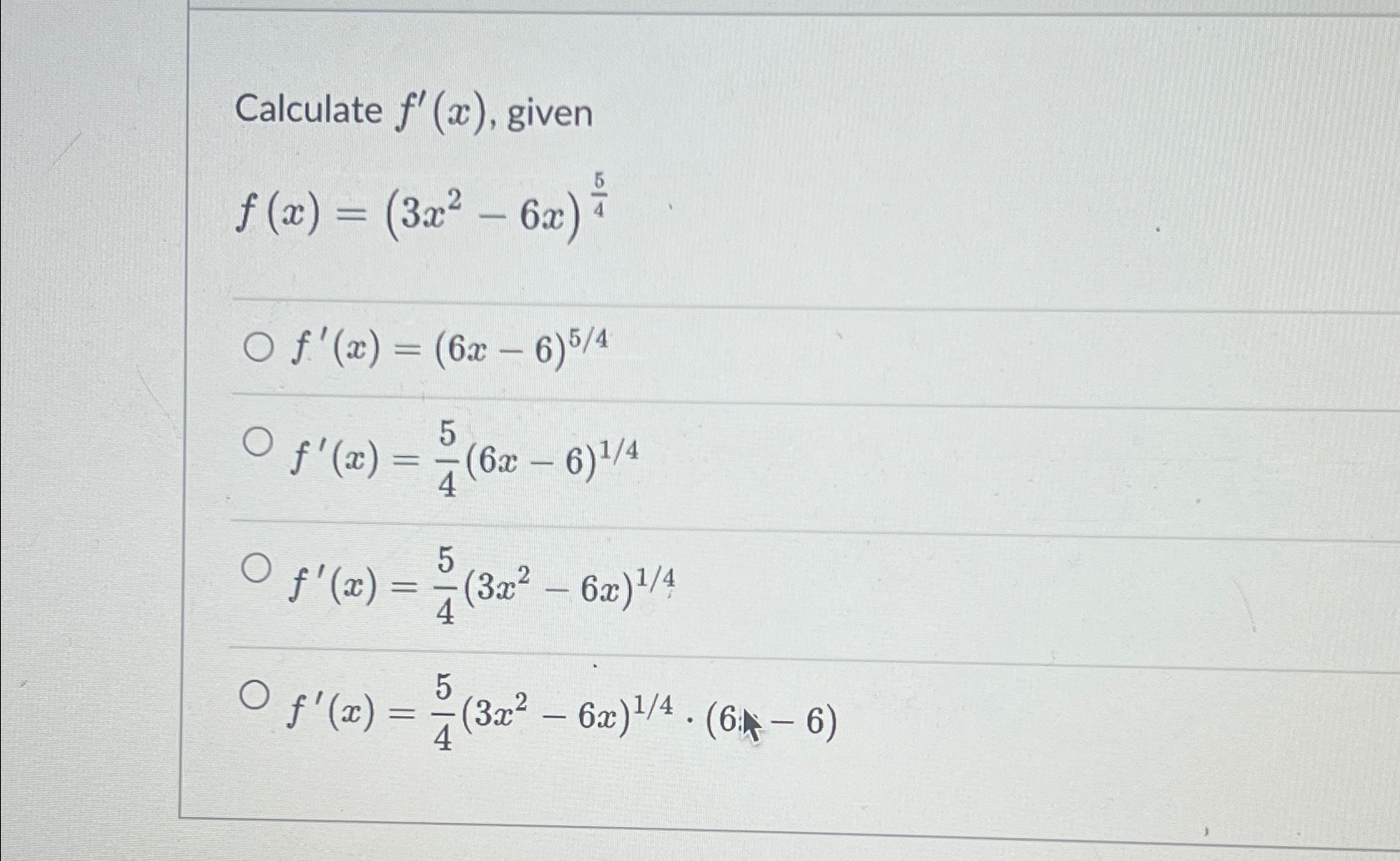 Solved Calculate f'(x), ﻿givenf(x)=(3x2-6x)54 | Chegg.com