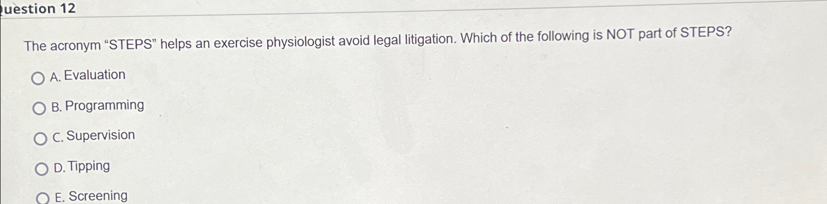 Solved uestion 12The acronym "STEPS" helps an exercise | Chegg.com