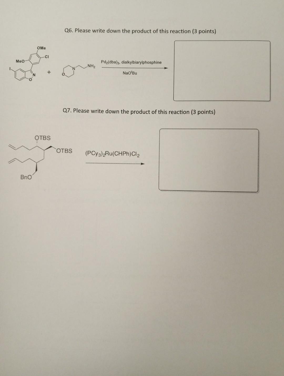 Solved Q6. Please write down the product of this reaction (3 | Chegg.com
