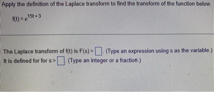 Solved Apply the definition of the Laplace transform to find | Chegg.com